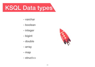 KSQL - 효과적이고 간편한 스트리밍 프로세스 SQL엔진 | PPT
