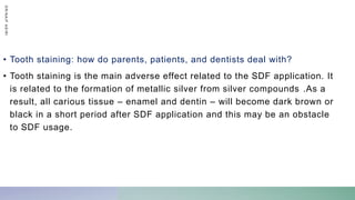 silver diamine fluoride -SDF -Pediatric dentistry | PPTX