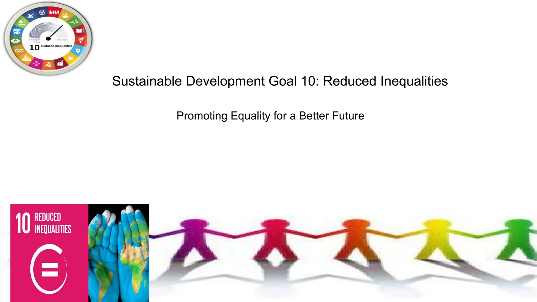Sustainable Development Goal 10 - Key Indicators and Importance | PPT