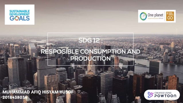 SDG 12 (Responsible Consumption and Production) | PPTX