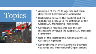 The Process of Global SDG monitoring and the key challenges faced by countries and International ...