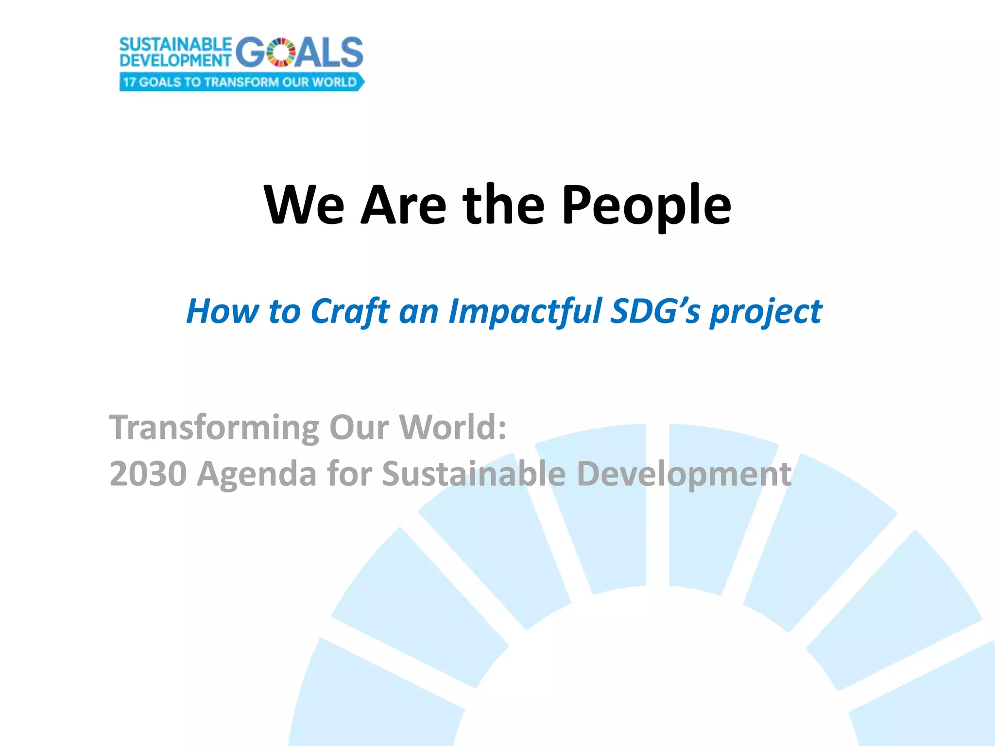 How to craft an Impactful SDG's Project | PPTX