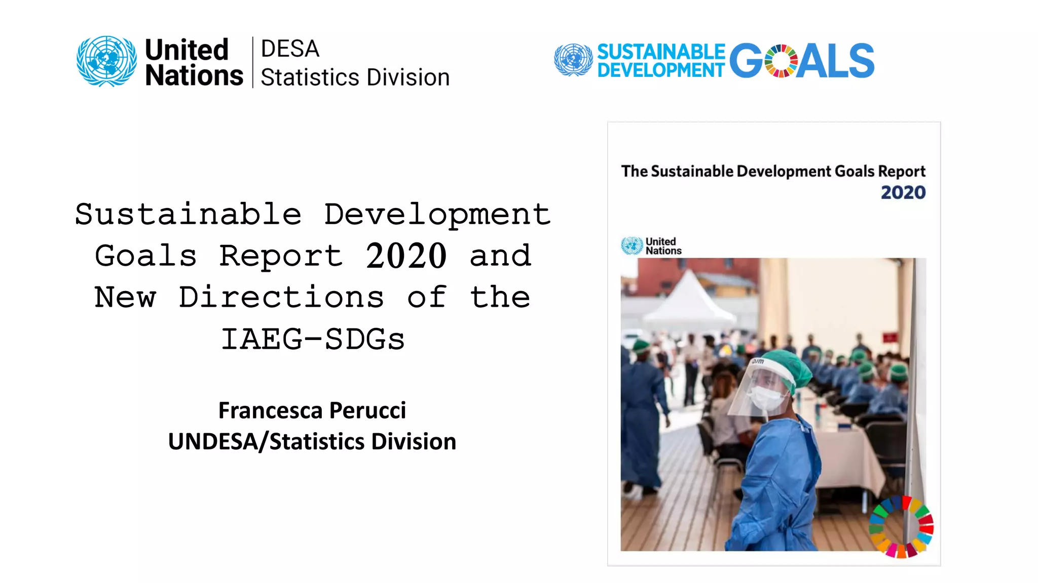 F. Perucci, Onu, The Sustainable Development Goals Report 2020 and new directions of the IAEG ...