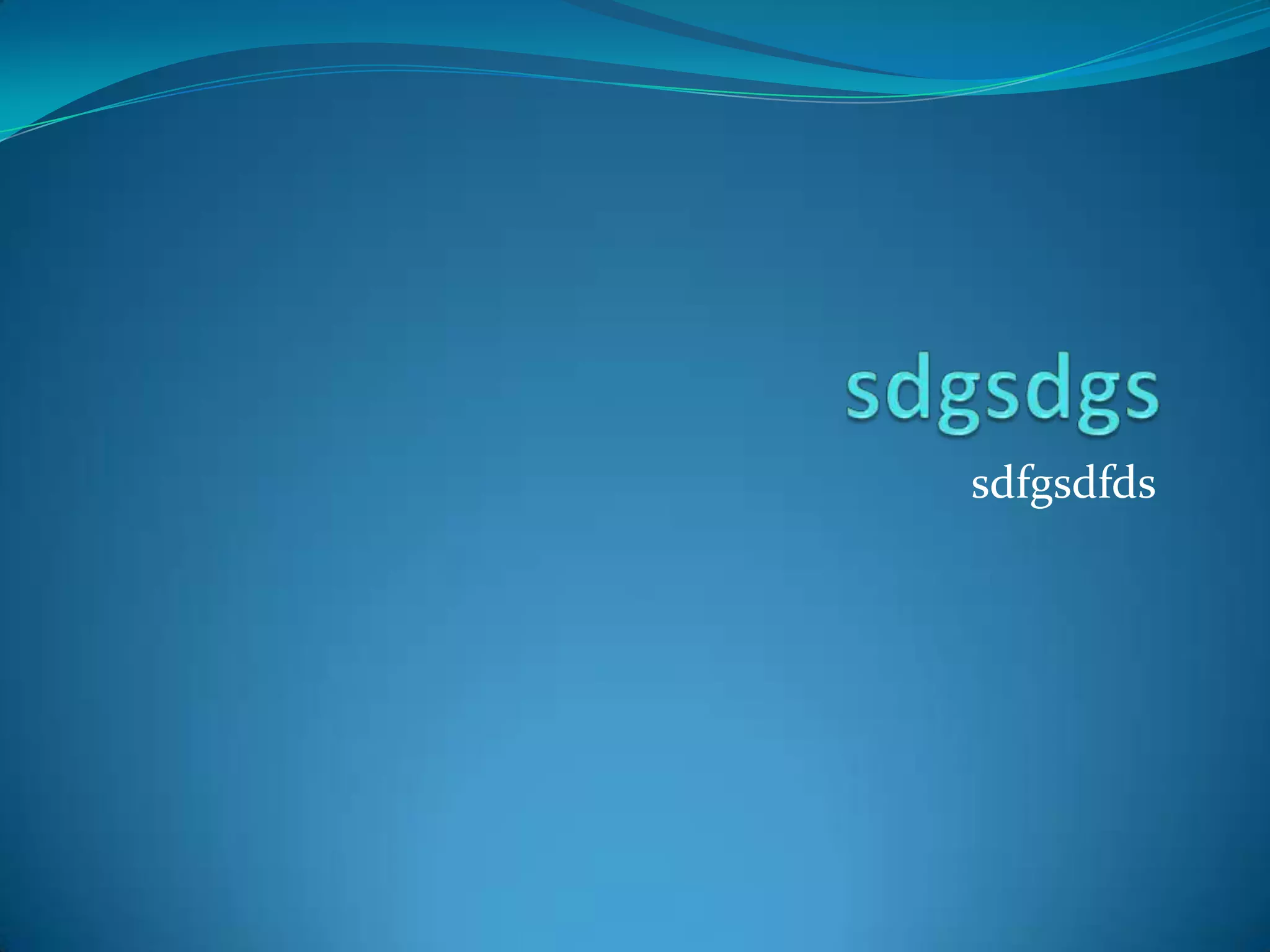 Sdgsdgs | PPT