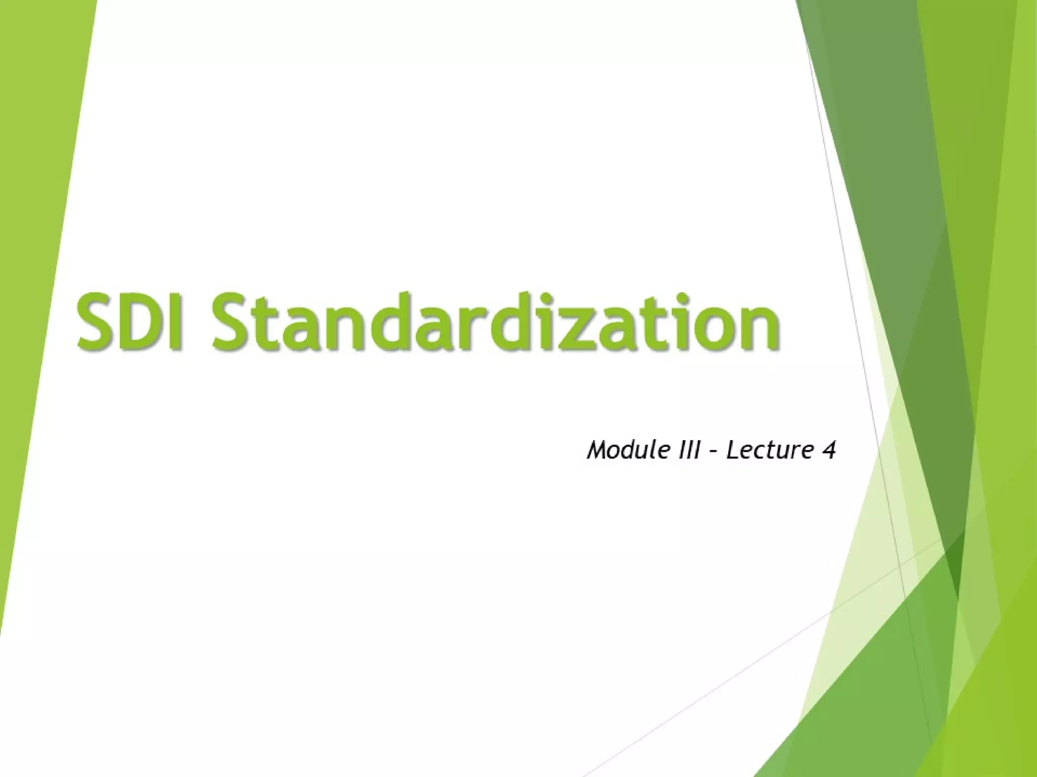 SDI Module III - SDI Standardization.pdf