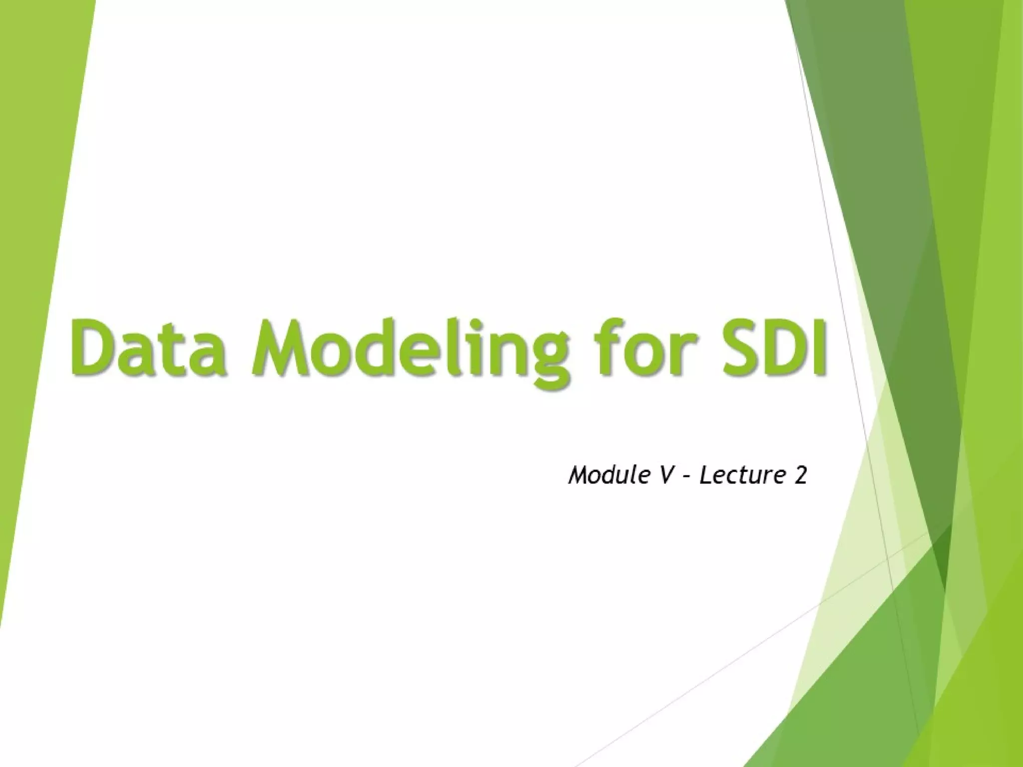 SDI Module V - Data Modeling for SDI.pdf