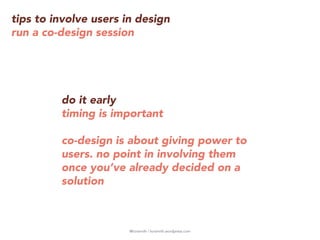 Co-Design: Tips for Involving Users in Design | PPT