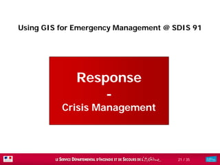 Using GIS for Emergency Management - The case of the Essonne County ...