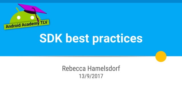 How to build Sdk? Best practices | PPTX | Web Development | Internet