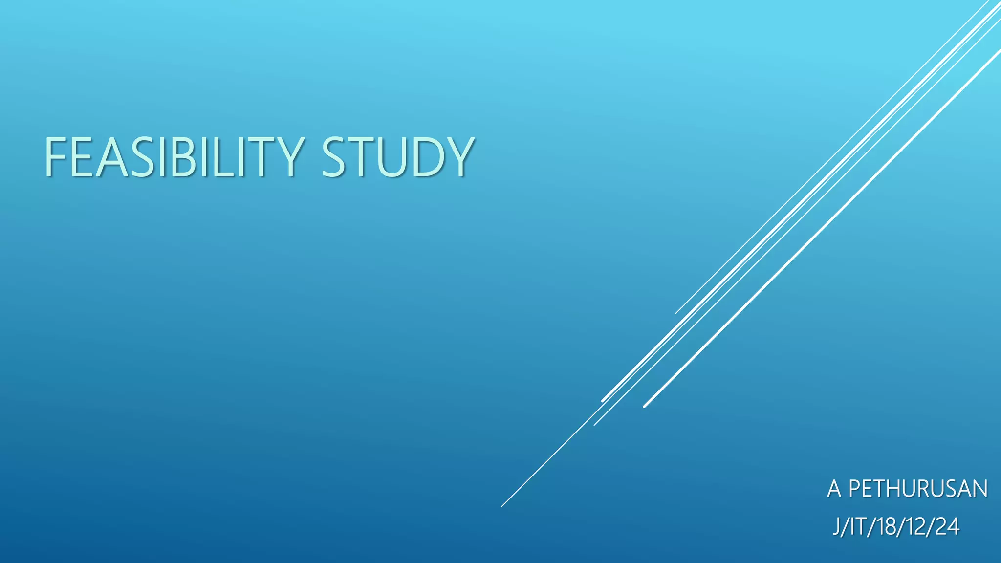 FEASIBILITY STUDY | PPTX