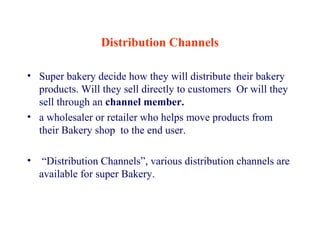 SUPER BAKERY ROUTING PLAN AND SCHDULING | PPT | Desserts and Baking ...