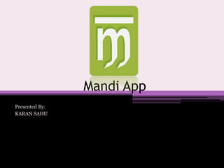 Mandi App | PPT