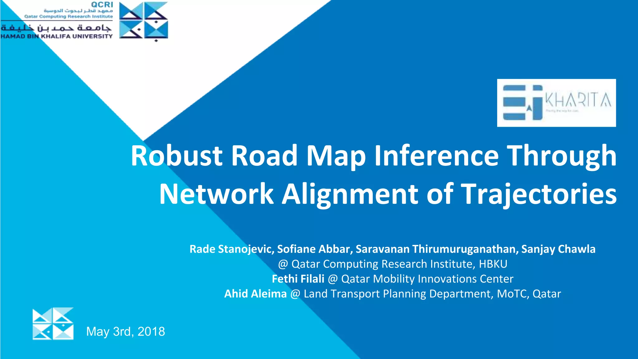 Kharita: Robust Road Map Inference Through Network Alignment of ...