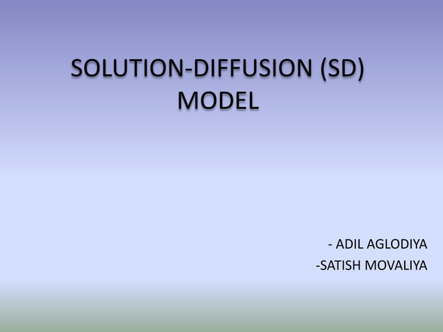 Solution Diffusion Model in Membrane Technology | PPTX | Chemistry ...