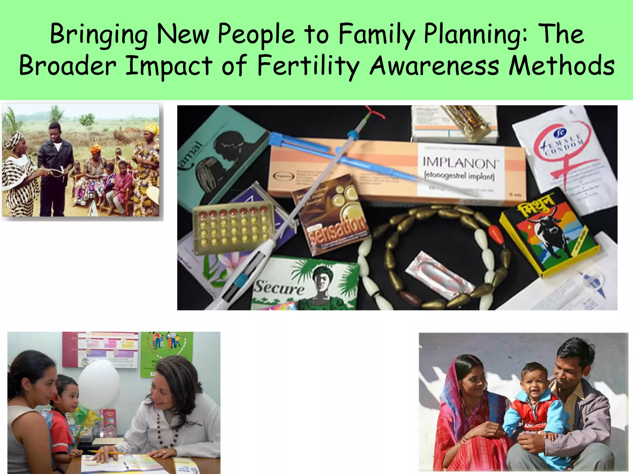 Bringing New People to Family Planning: The Broader Impact of Fertility ...
