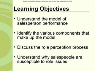 BEHAVIOR,ROLE PERCEPTION, AND SATISFACTION OF SALES FORCE | PPT