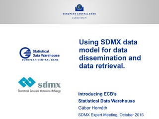 2016 SDMX Experts meeting, Using SDMX data model for data dissemination ...