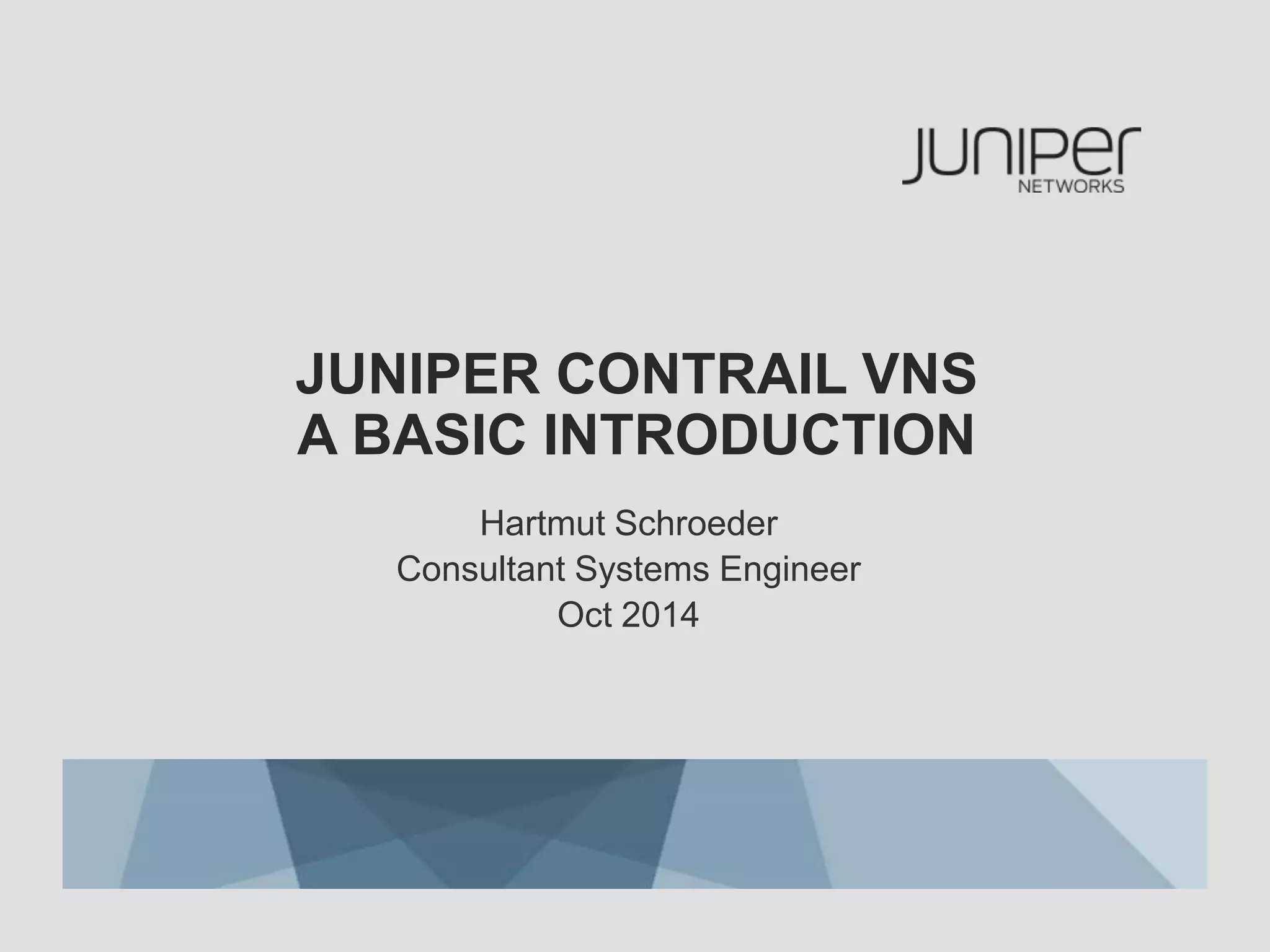 Juniper Contrail VNS A BASIC introduction | PPT
