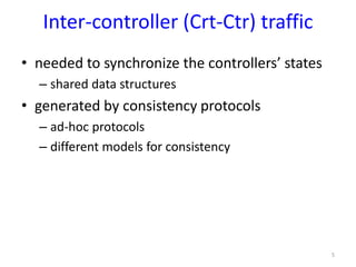 The Role of Inter-Controller Traffic in SDN Controllers Placement | PPT