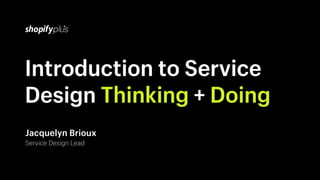 Introduction to Service Design Thinking & Doing | PPT