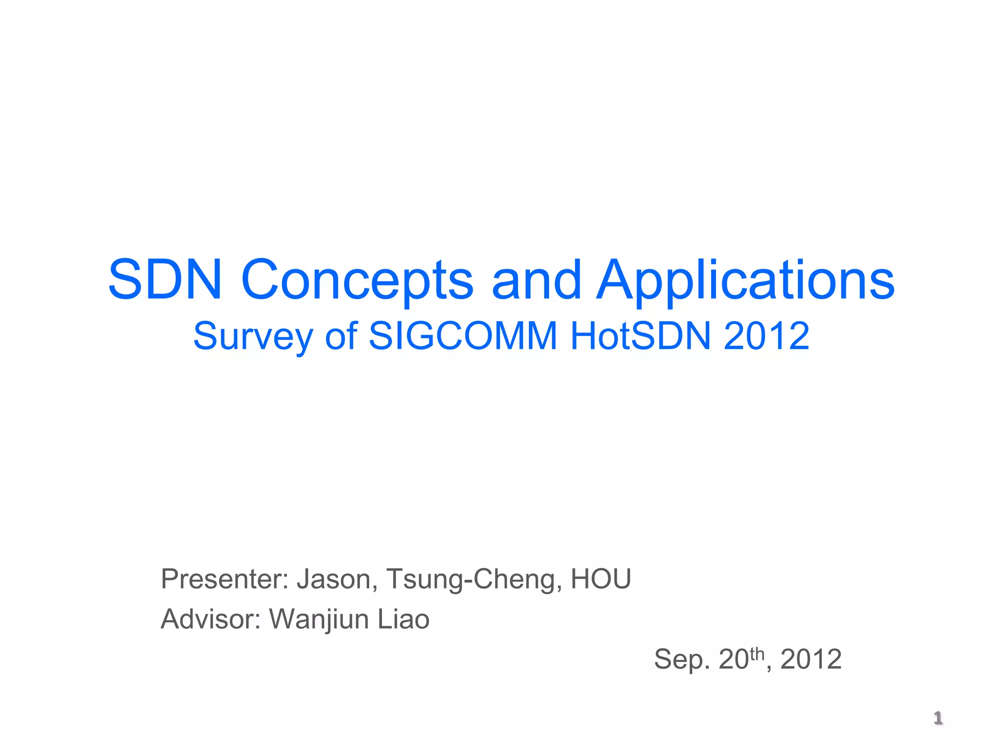 Software Defined Networking Survey Of Hotsdn 2012 Ppt