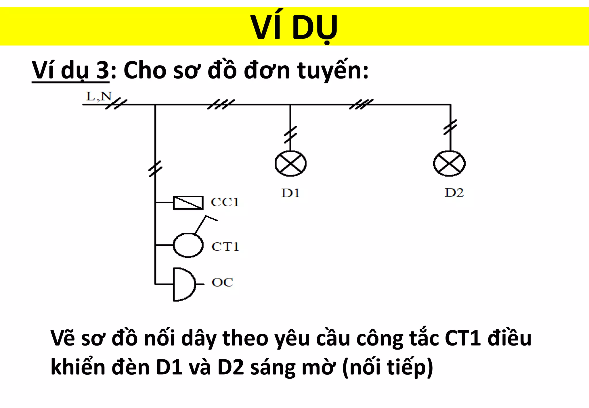 Sơ đồ nguyên lý các mạch chiếu sáng cơ bản | PPTX