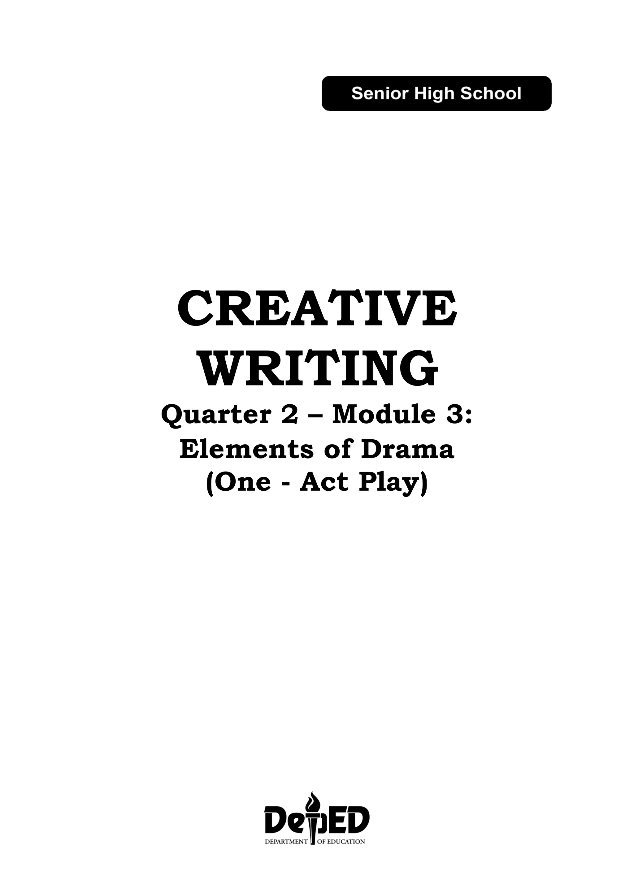 Sdo navotas creative_writing_q2_m3_elements of drama (one - act play ...