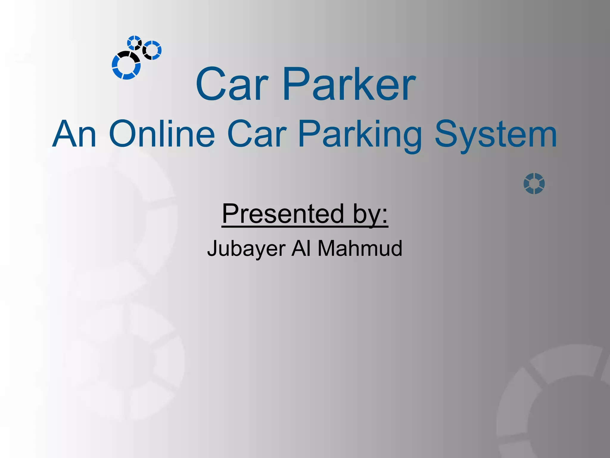 An Online Car Parking System (Features & Diagrams Only) | PPTX