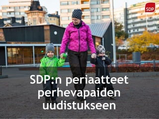 SDP:n perhevapaamalli | PPT