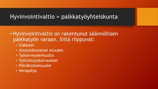 Hyvinvointivaltio ja uudet yhteiskunnalliset haasteet | PPTX