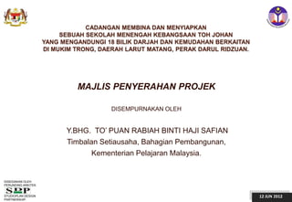 Majlis Penyerahan Projek 12 Jun 2012 | PPTX