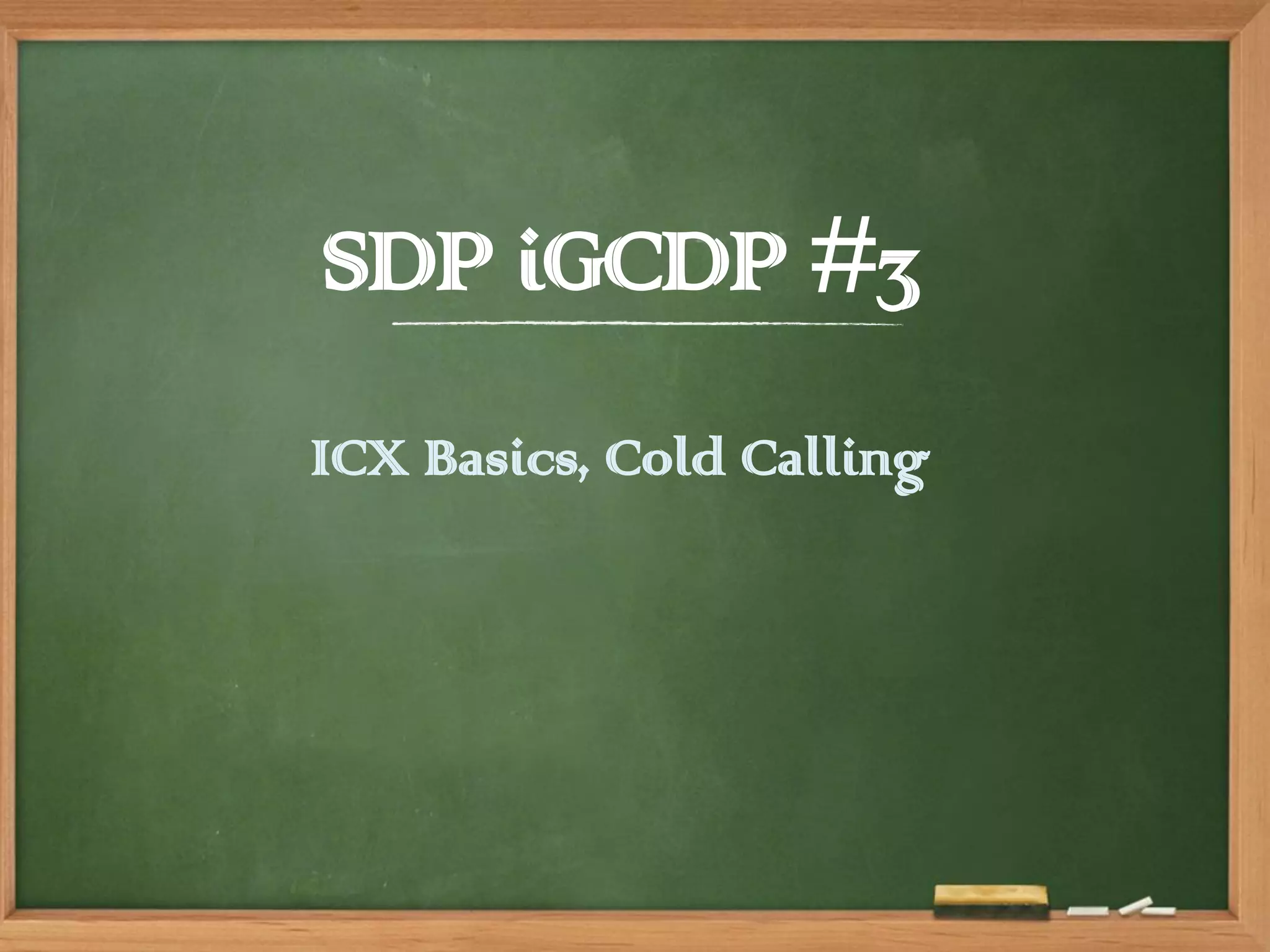 SDP iGCDP Indonesia#3 ICX Basics, Cold calling | PDF | Business and Finance