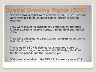 SDR- Special Drawing Rights, IMF | PPTX