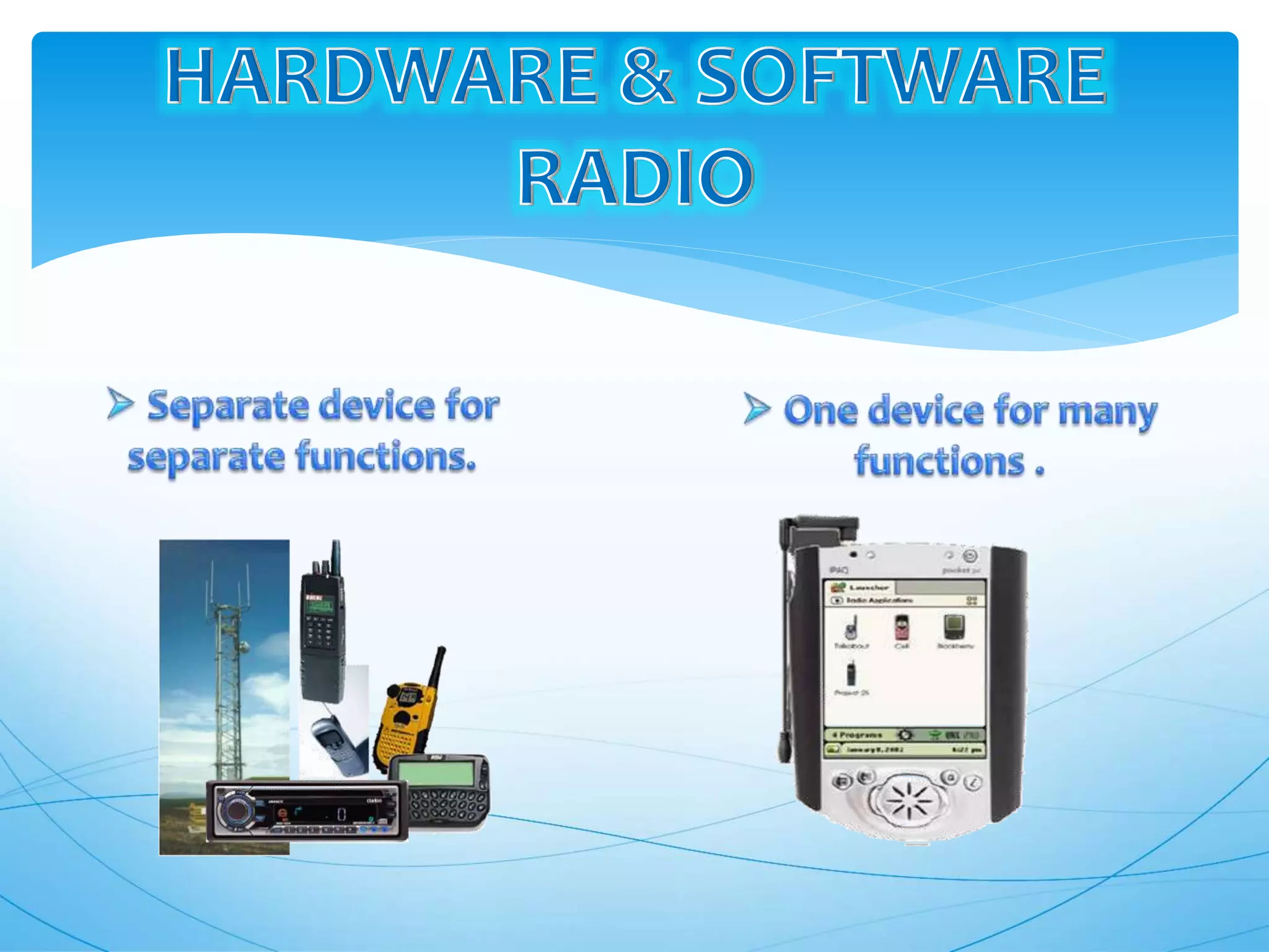 SOFTWARE DEFINED RADIO (SDR) | PPTX