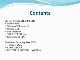 Special drawing rights (SDR) and Optimum currency area (OCA) | PPTX ...