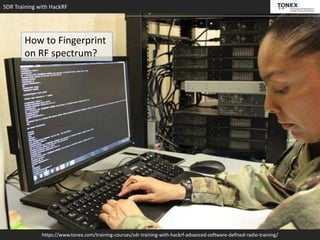 SDR Training with HackRF - Tonex Training | PPTX