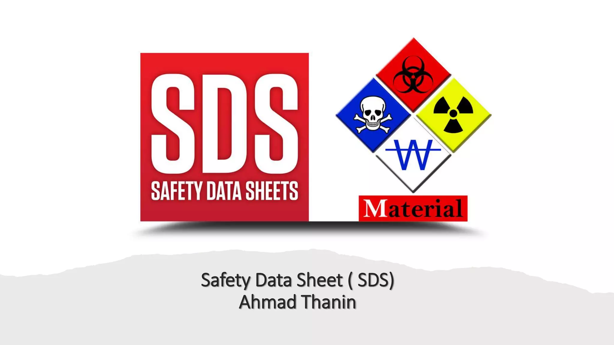 Safety Data Sheet ( SDS ) | PPTX | First Aid | Injuries
