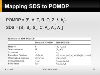 Partially observable Markov decision processes for spoken dialog systems | PPT