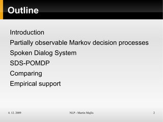 Partially observable Markov decision processes for spoken dialog systems | PPT