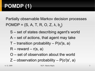 Partially observable Markov decision processes for spoken dialog systems | PPT