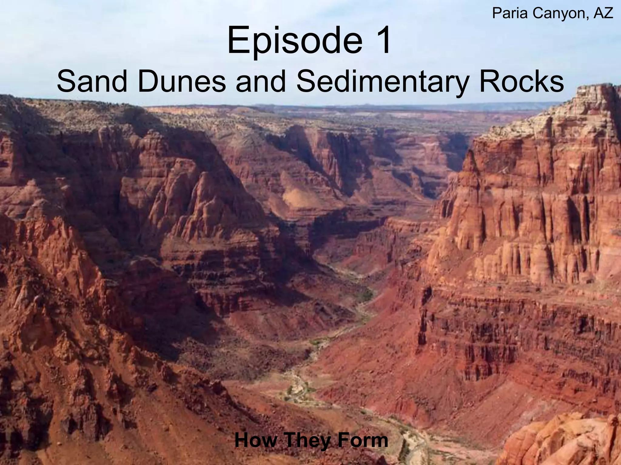 SDS Episode1 - The Formation of Sedimentary Rocks | PPTX | Geography ...