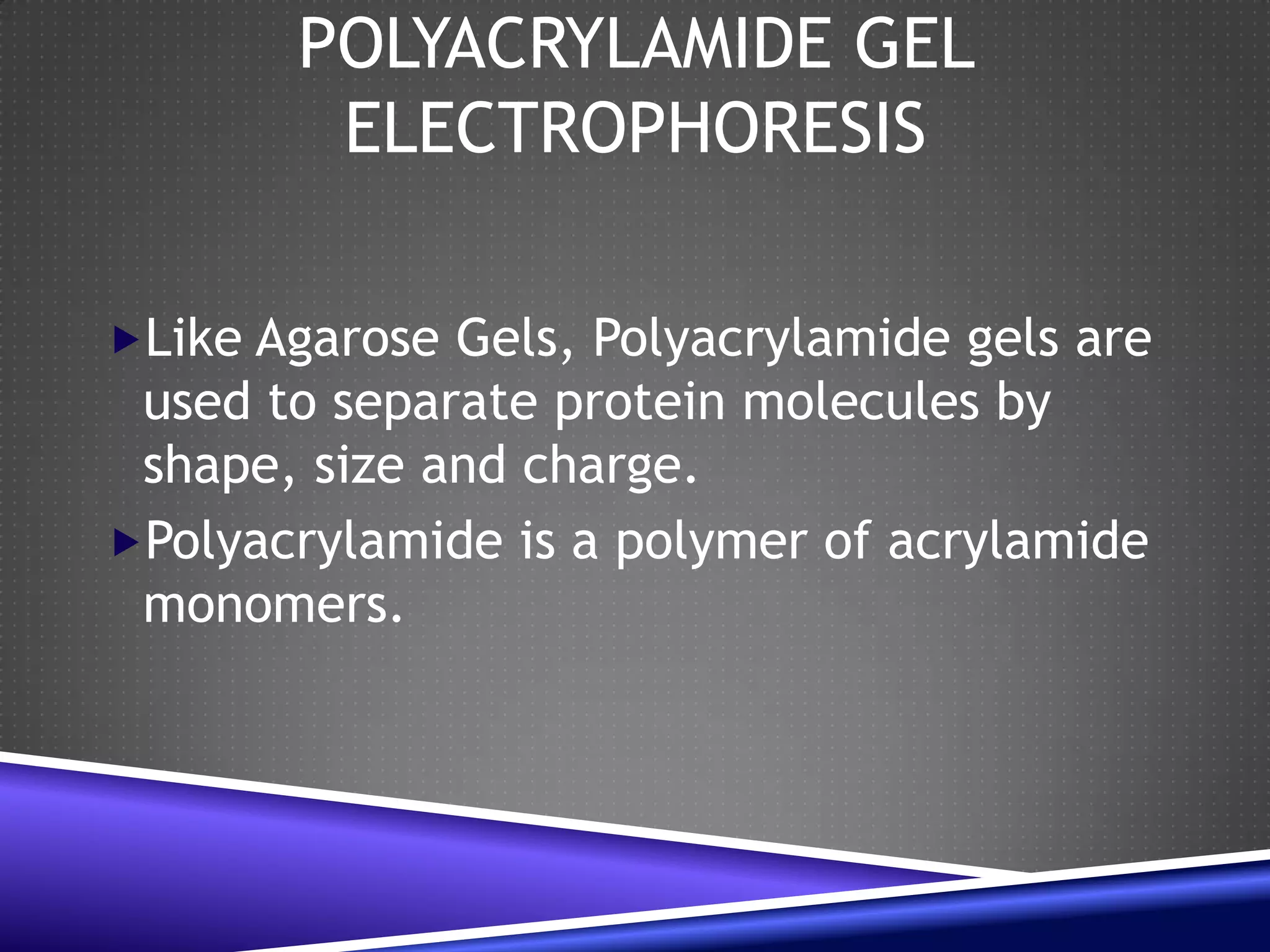 Sds page and agarose presentation. | PPTX