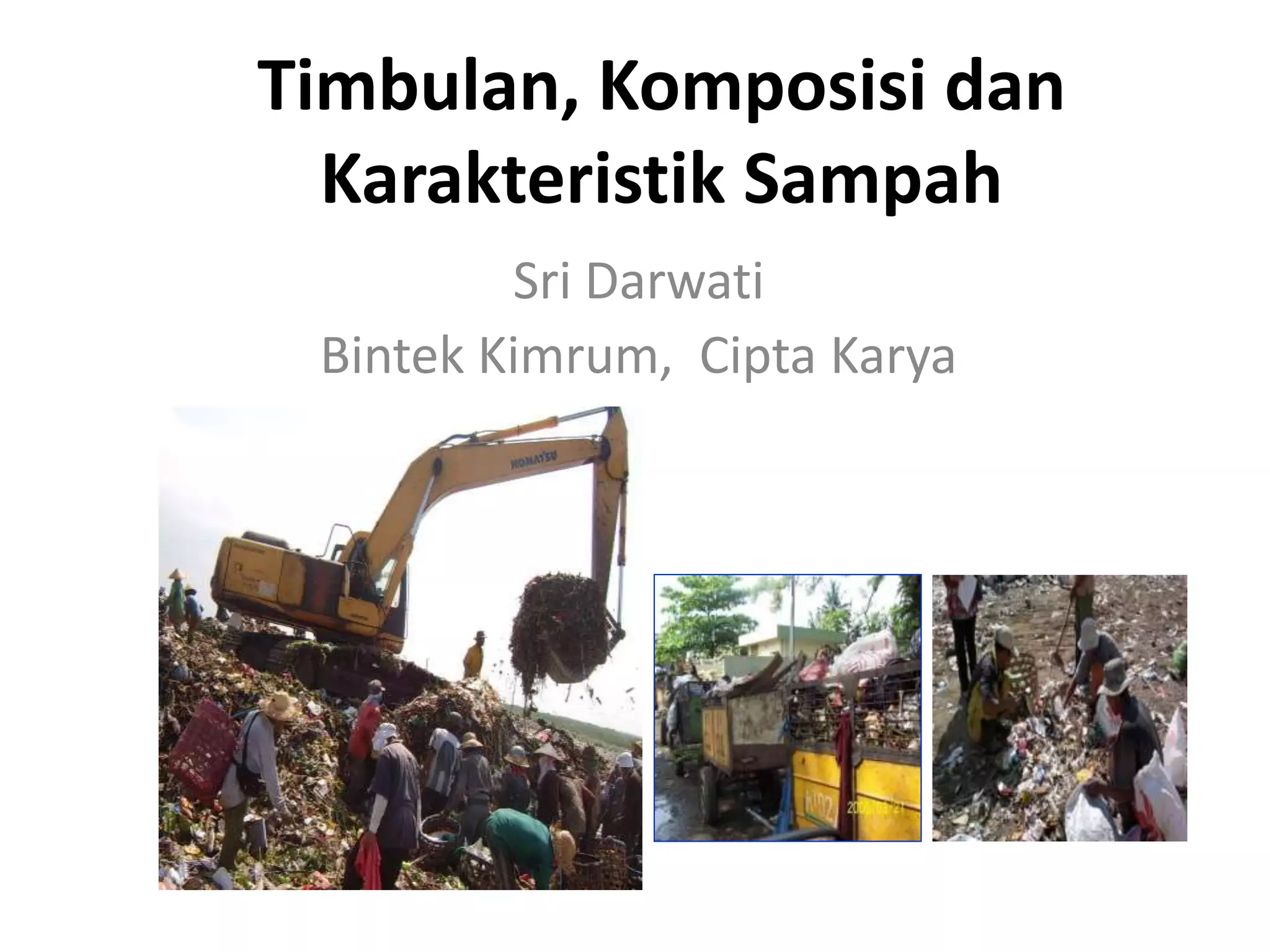 SDT-Timbulan, Komposisi dan Karakteristik Sph-Agt2021.pptx
