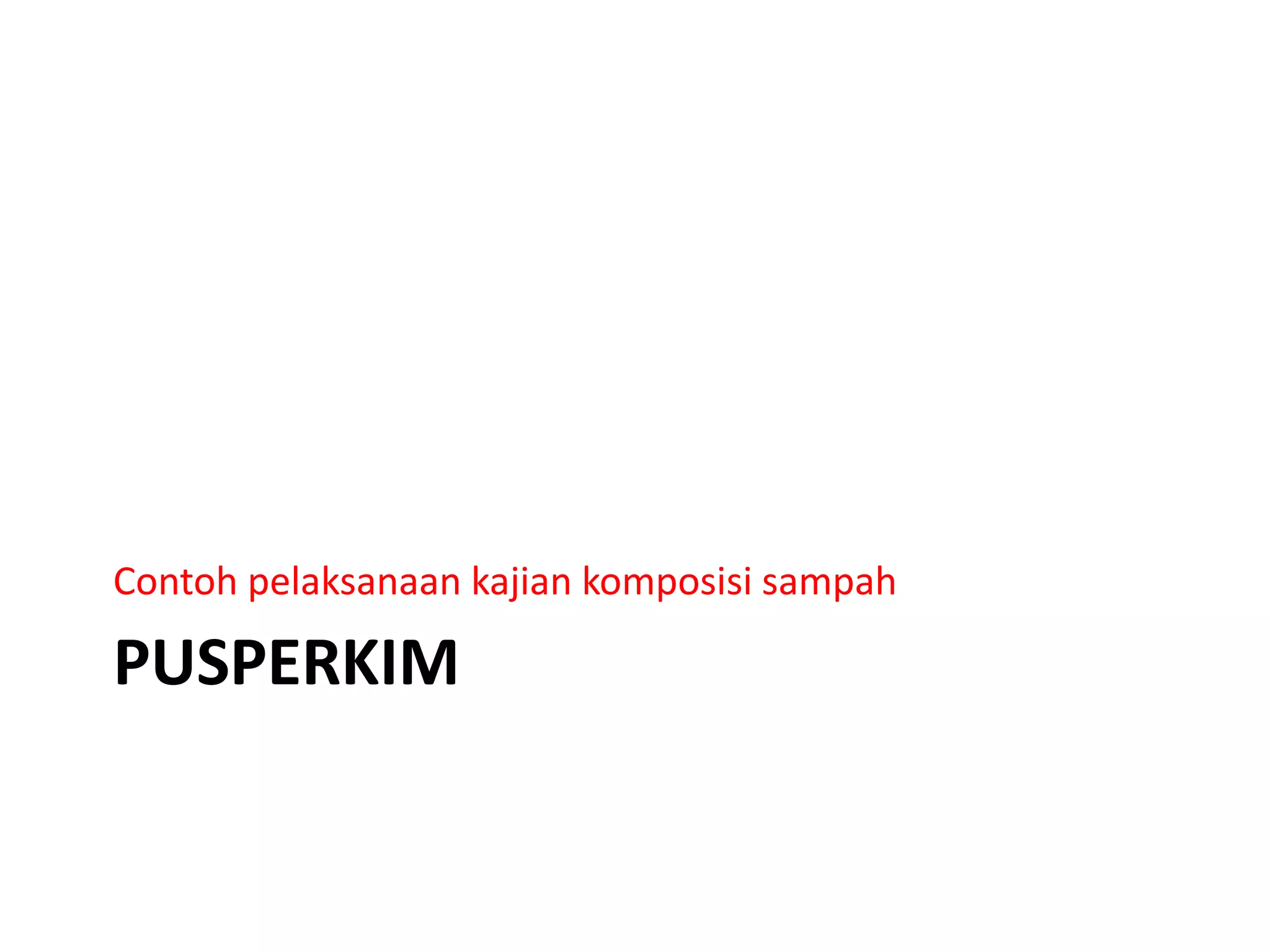 SDT-Timbulan, Komposisi dan Karakteristik Sph-Agt2021.pptx