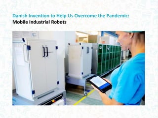 Denmark, a Powerhouse of Robotics and Automation | PPTX | Infectious ...