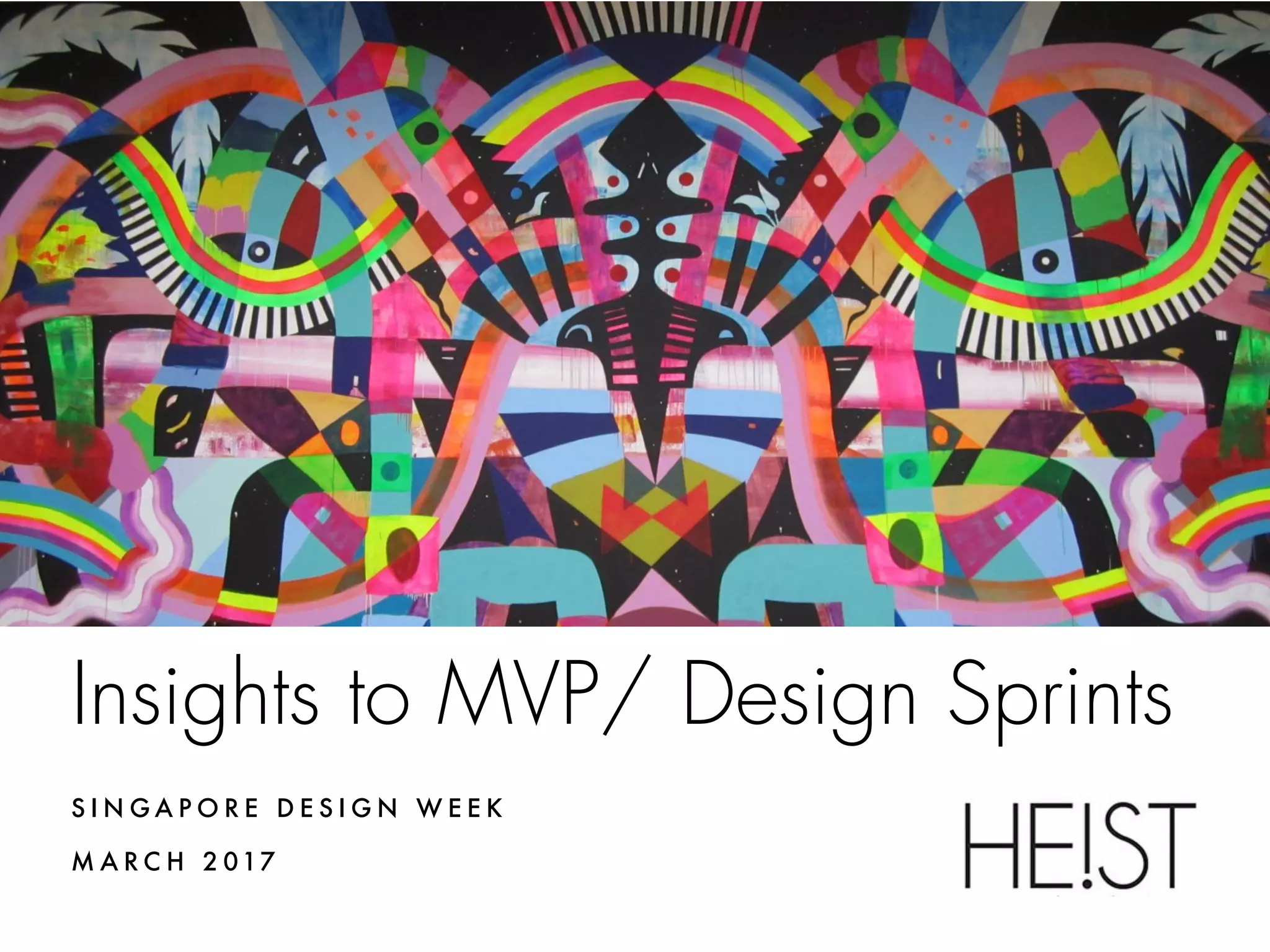 Insights to MVP/ Design Sprints by Heist. | PPT