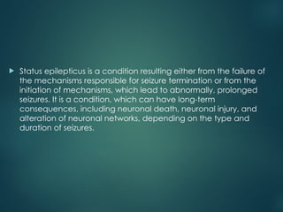 Status epilepticus powerpoint presentation | PPTX