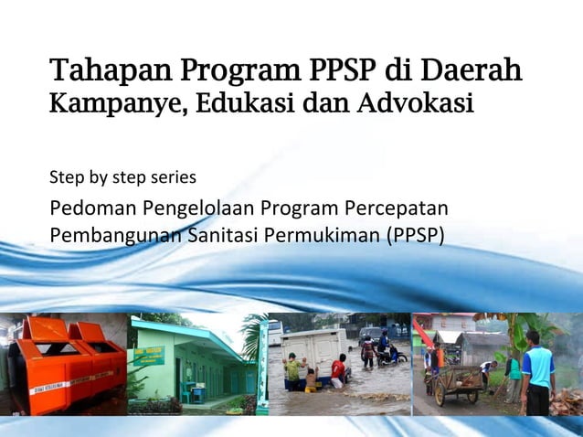 Tahapan Program PPSP, Tahap Kampanye, Edukasi dan Advokasi | PPT