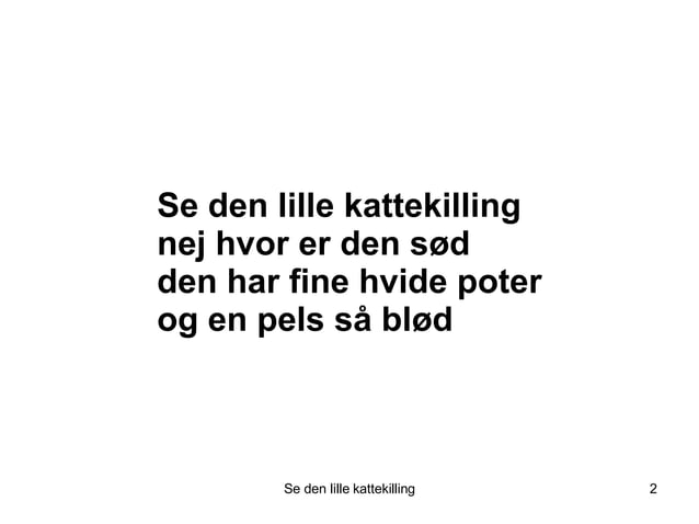 Se Den Lille Kattekilling | PPT
