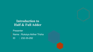 Half & Full Adder Adder Logic Circuit.pptx